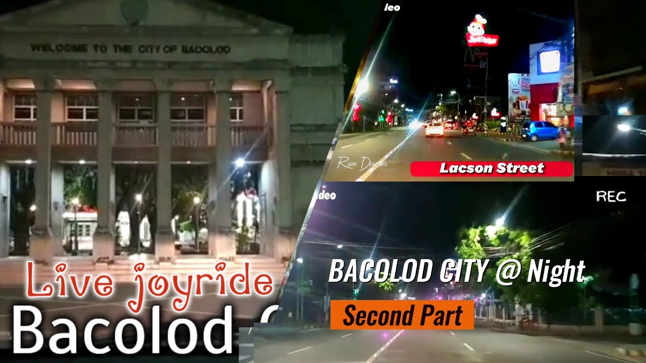 Bacolod City at Night Part 2, Lacson Street to BS Aquino Drive to ...