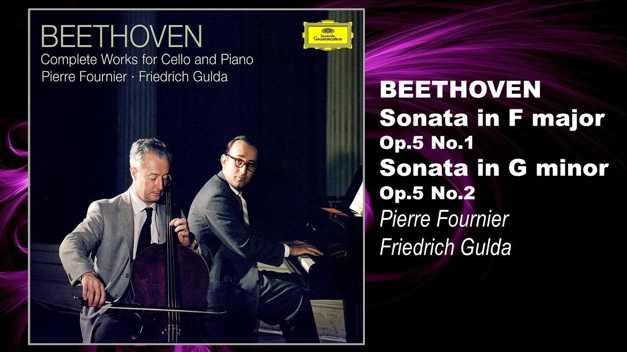 BEETHOVEN - Sonatas No. 1 e 2 Op.5 - Pierre Fournier, Cello; Friedrich ...