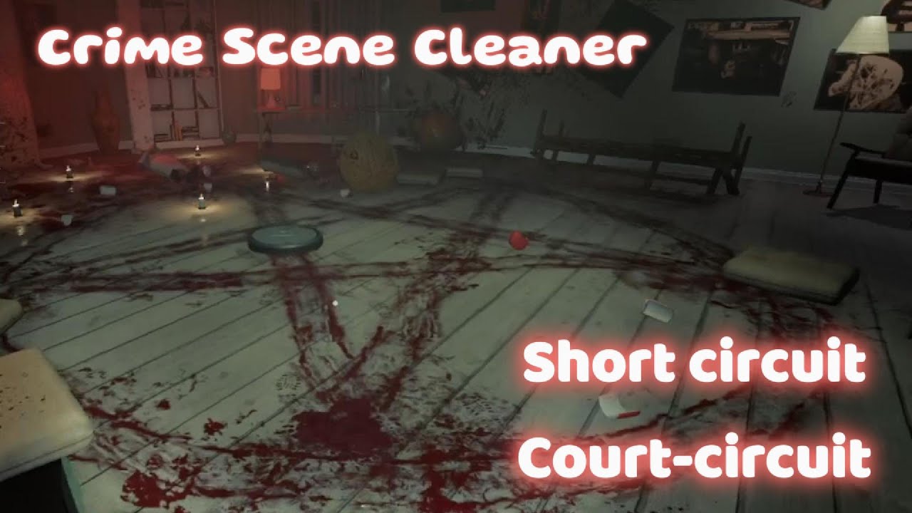 Crime Scene Cleaner Walkthrough chapitre 4 Short circuit Court-circuit ...