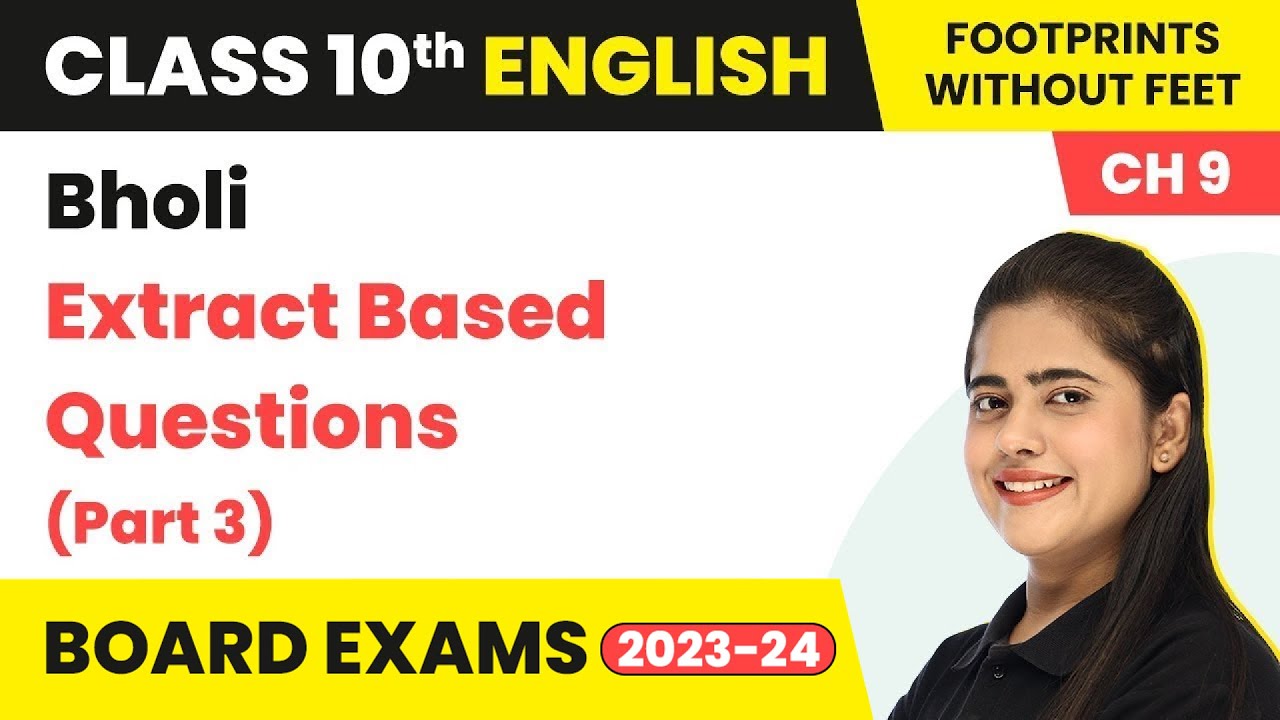 Extract Based Questions (Part 3) - Bholi | Class 10 English Chapter 9 ...