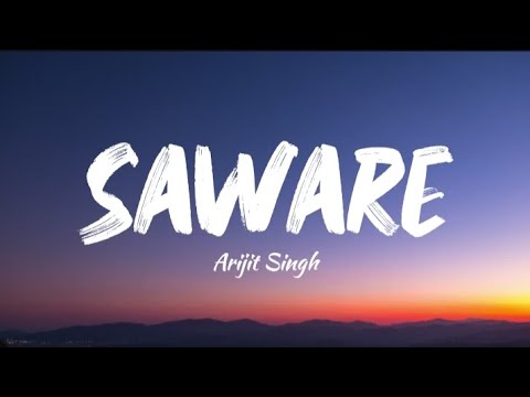 Saware _ Arijit Singh (Lyrics) T-Series - YouTube