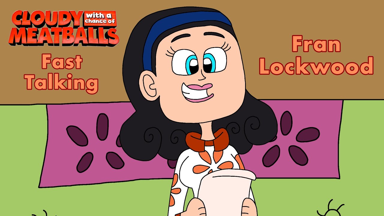 Cloudy With a Chance of Meatballs: Fast Talking Fran Lockwood - YouTube