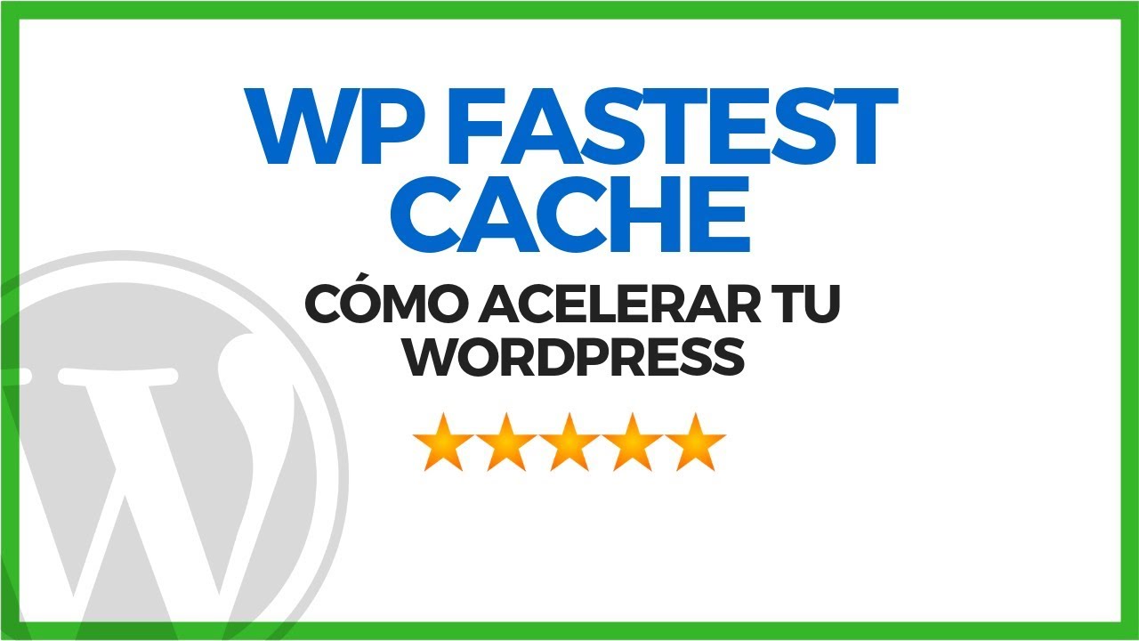Cómo usar WP Fastest Cache en Wordpress - Plugin 2018 - YouTube