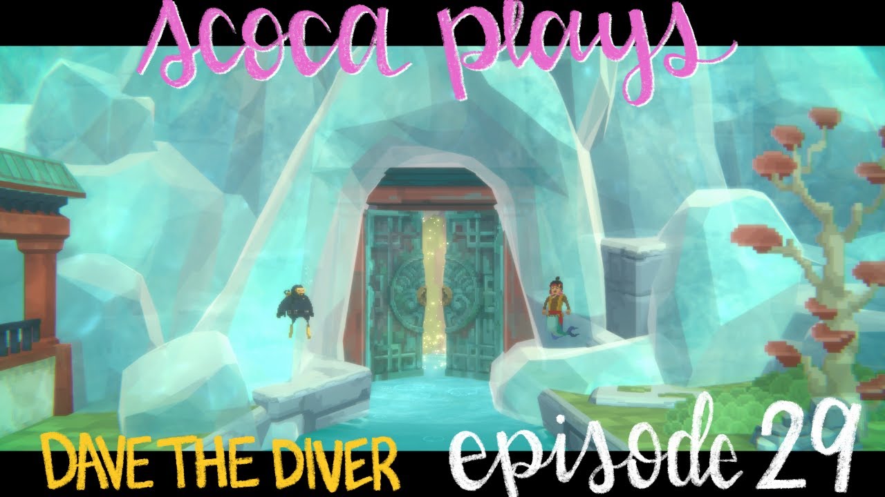Scoca Plays - Dave the Diver - Episode 29 - YouTube