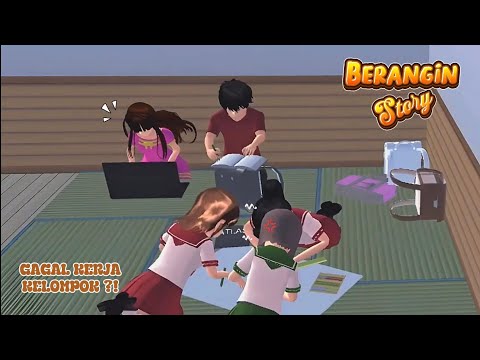 BERANGIN STORY [ GAGAL KERJA KELOMPOK?! ] || SAKURA SCHOOL SIMULATOR