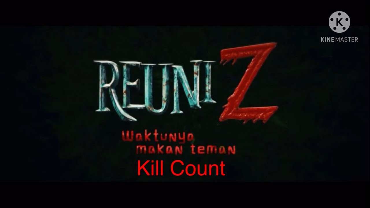 Reuni Z (2018) Kill Count - YouTube