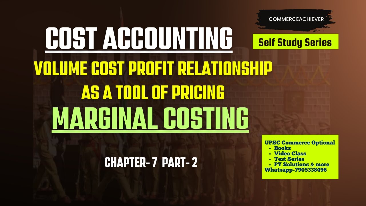 Volume-Cost-Profit Relationship: The Key to Marginal Cost Pricing | Theory Part 2 ...