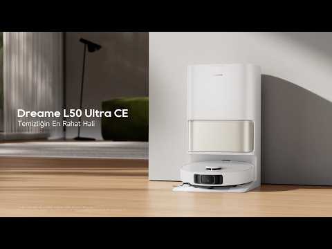 Dreame L50 Ultra CE: Temizliğin En Rahat Hali