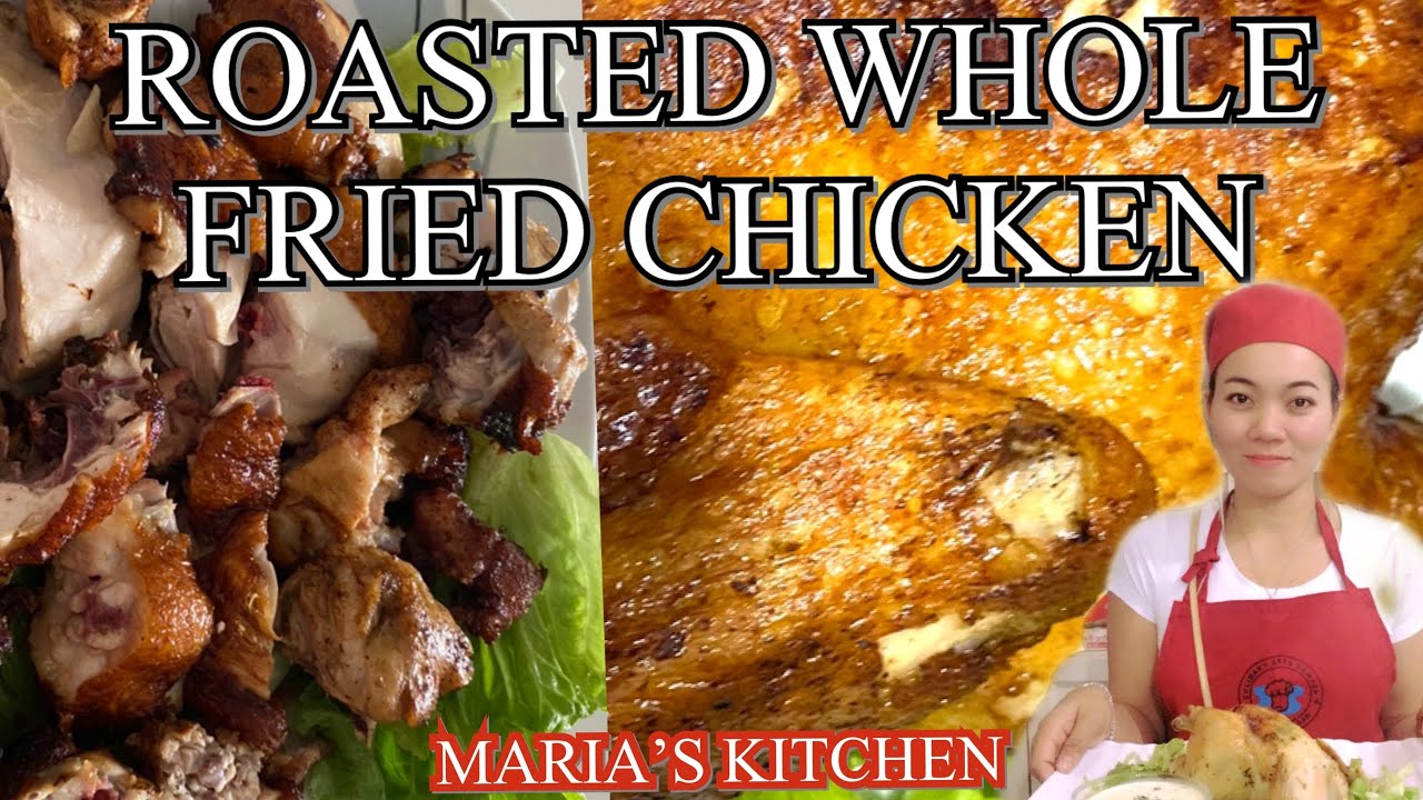 ROASTED WHOLE FRIED CHICKEN |INASAL - YouTube