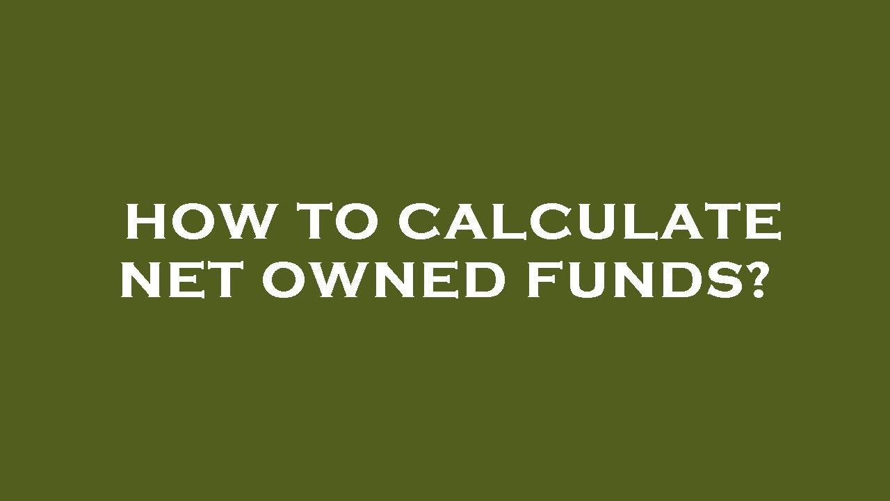 How to calculate net owned funds? - YouTube