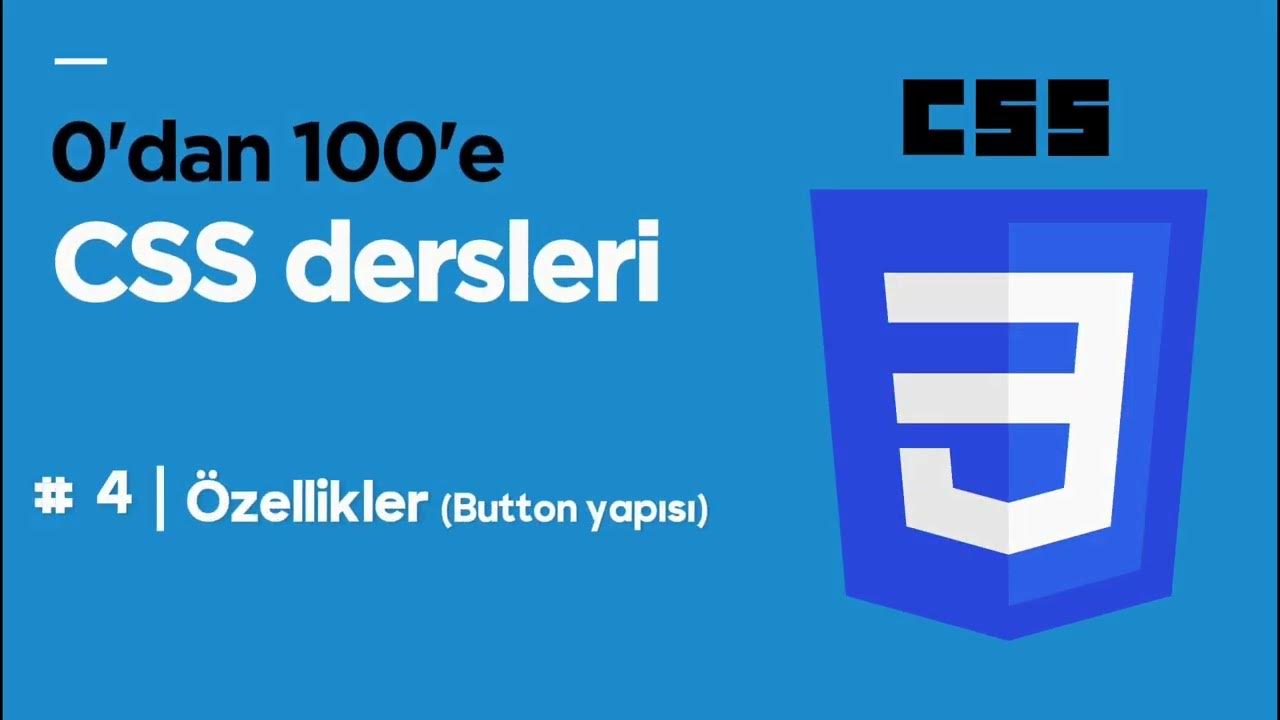 0'dan 100'e CSS Dersleri - 4 Özellikler (Buton yapımı) - YouTube