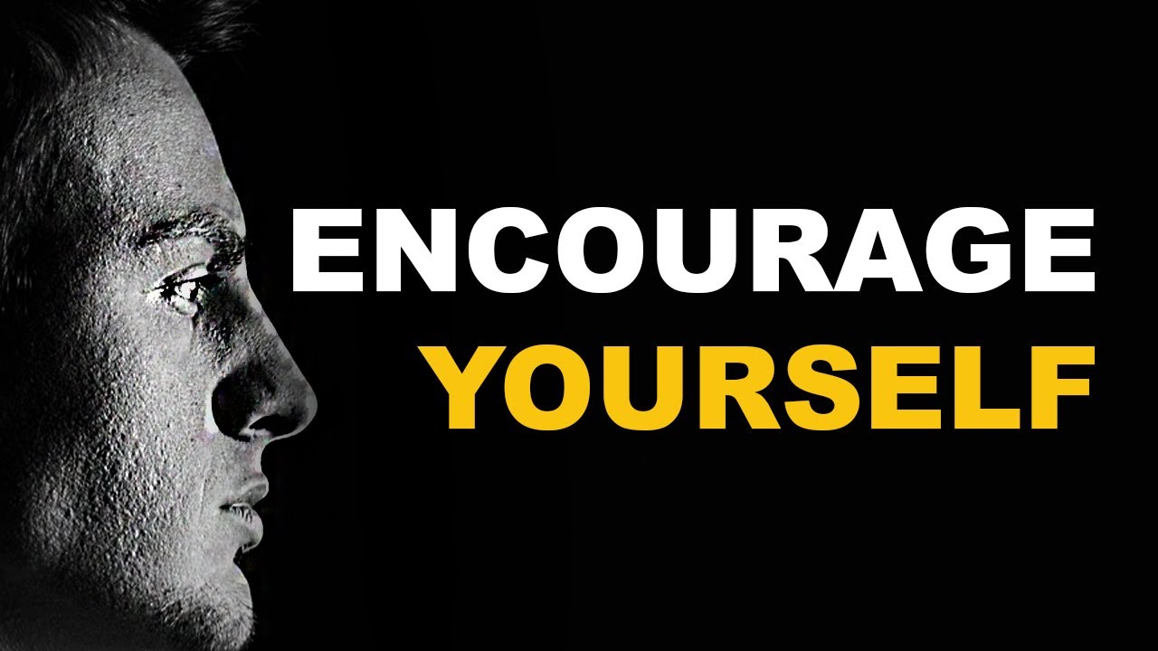 Encourage Yourself Everyday | MOTIVATIONAL SPEECH - YouTube