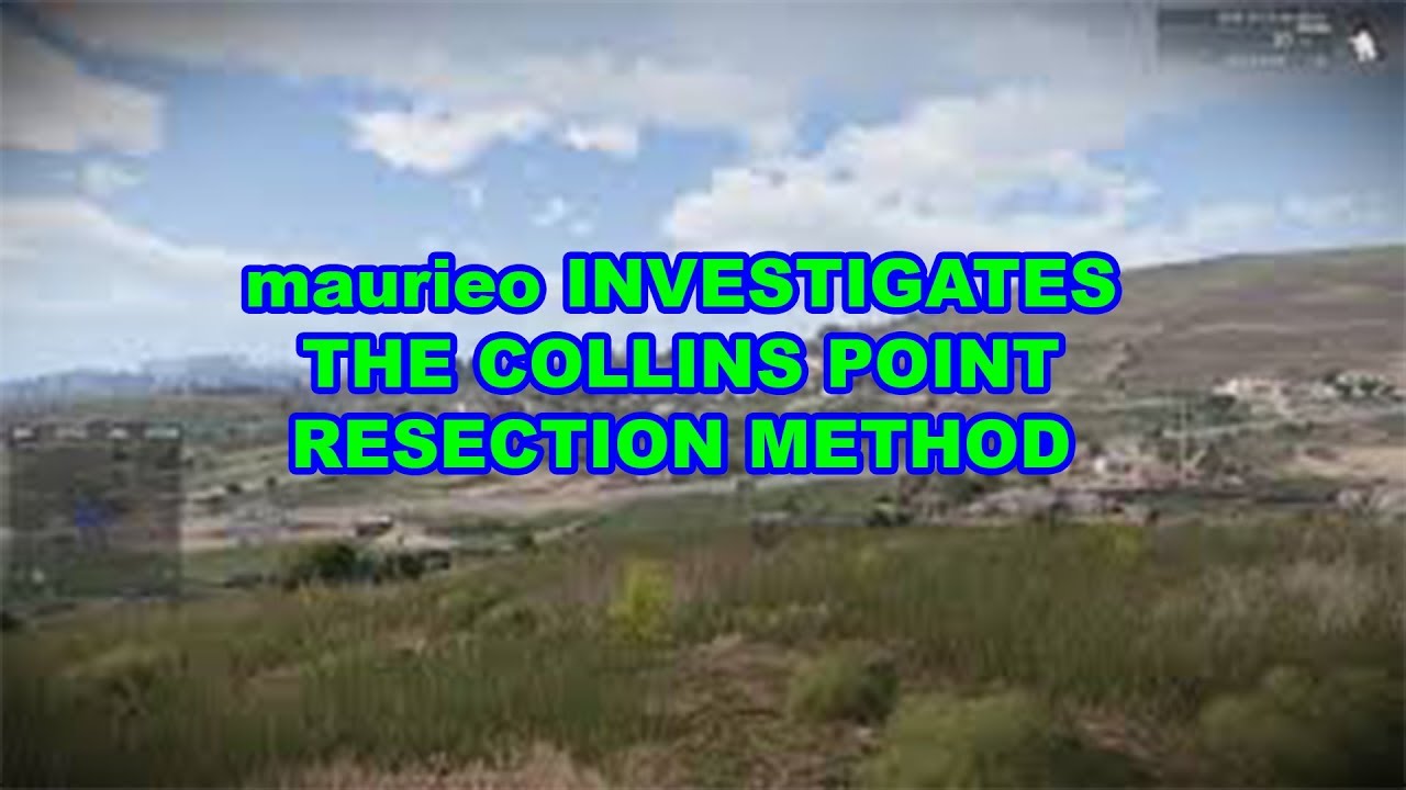maurieo INVESTIGATES THE COLLINS POINT RESECTION METHOD - YouTube