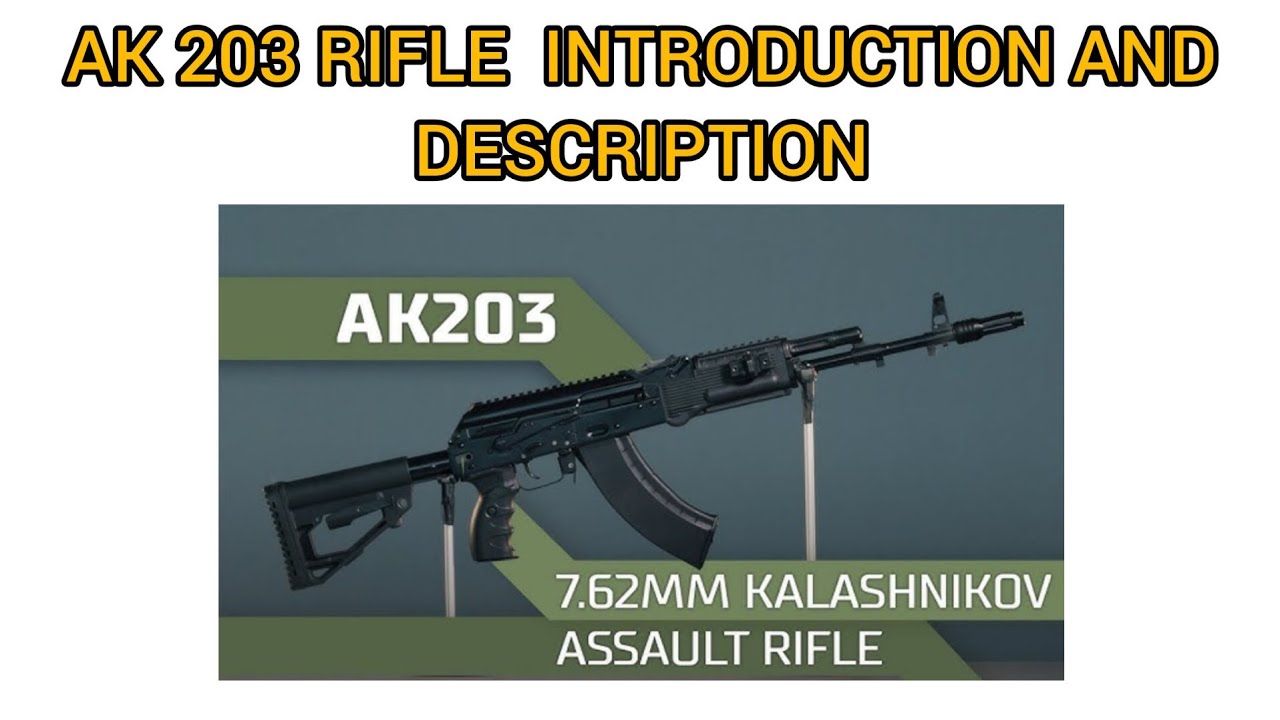 AK 203 rifle : introduction and description : Ak 203 rifle ka parichay ...