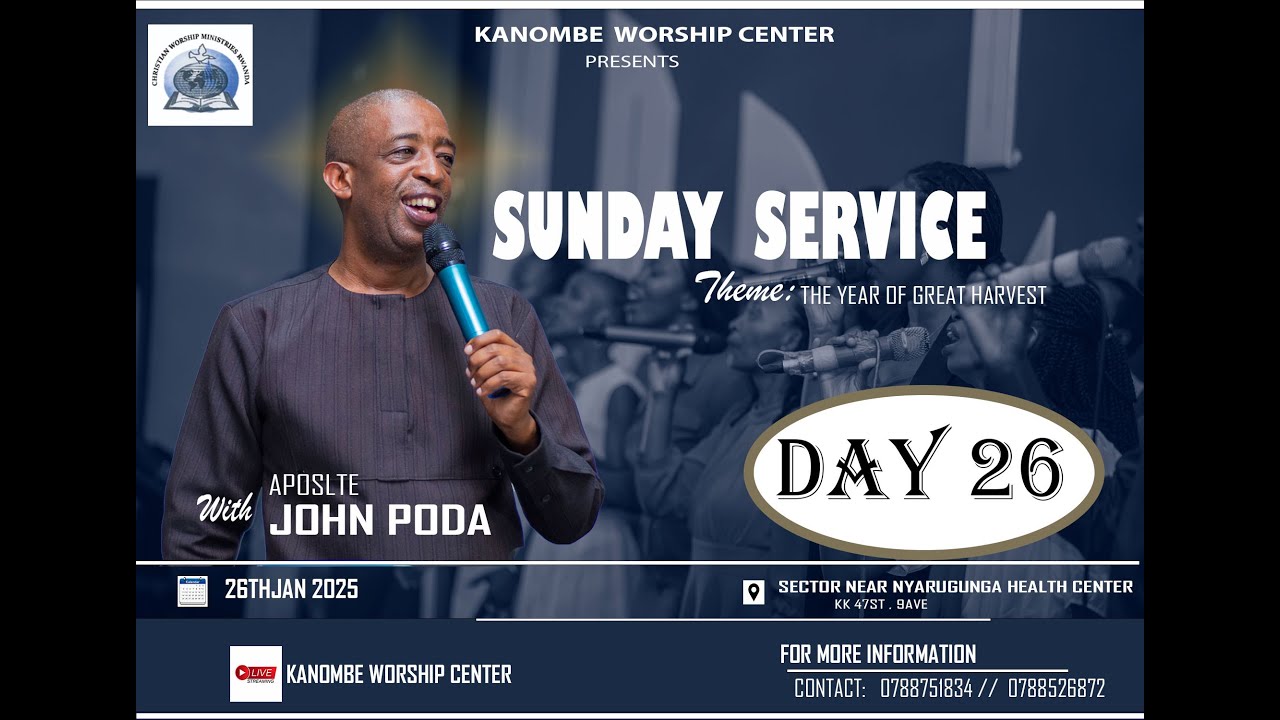 SUNDAY SERVICE WITH APOSTLE JOHN PODA THE YEAR OF GREAT HARVEST DAY 26 ...