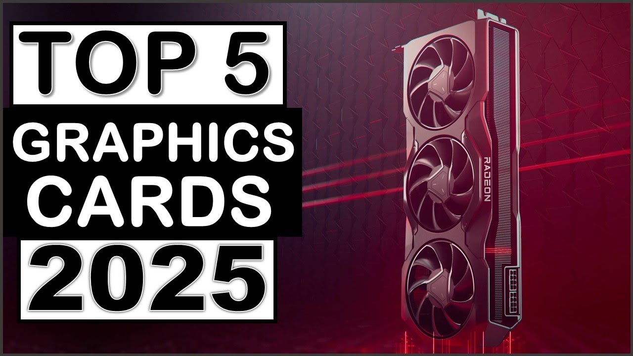 TOP 5 BEST Graphics Cards in [2025] - YouTube