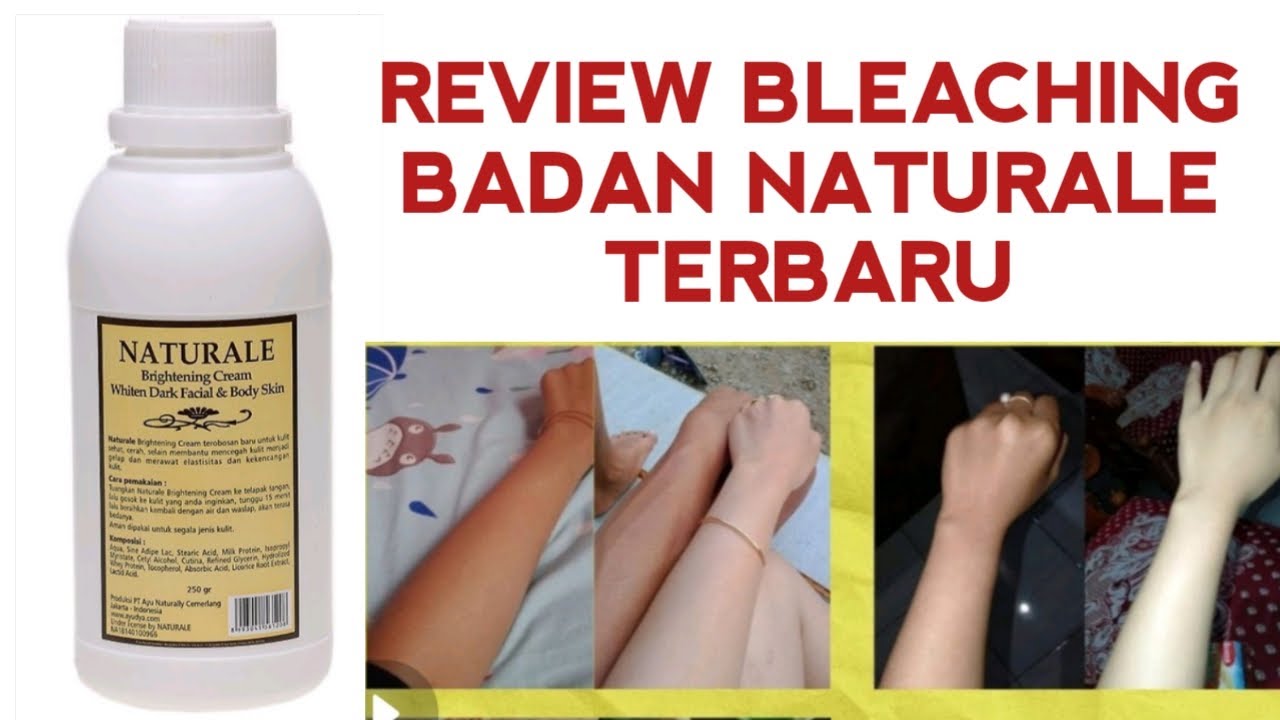 REVIEW NATURALE BRIGHTING CREAM/ BLEACHING BADAN TERBARU - YouTube
