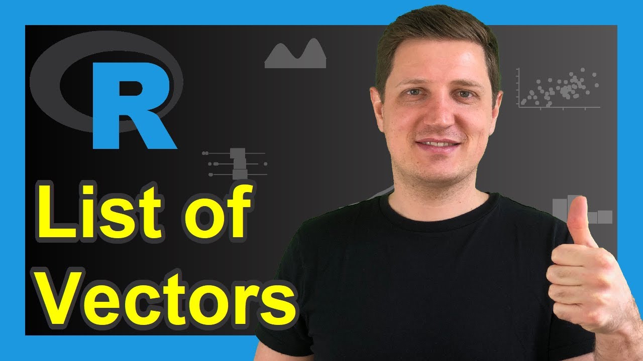 Create List Of Vectors In R Example Numeric Integer And Character 8203