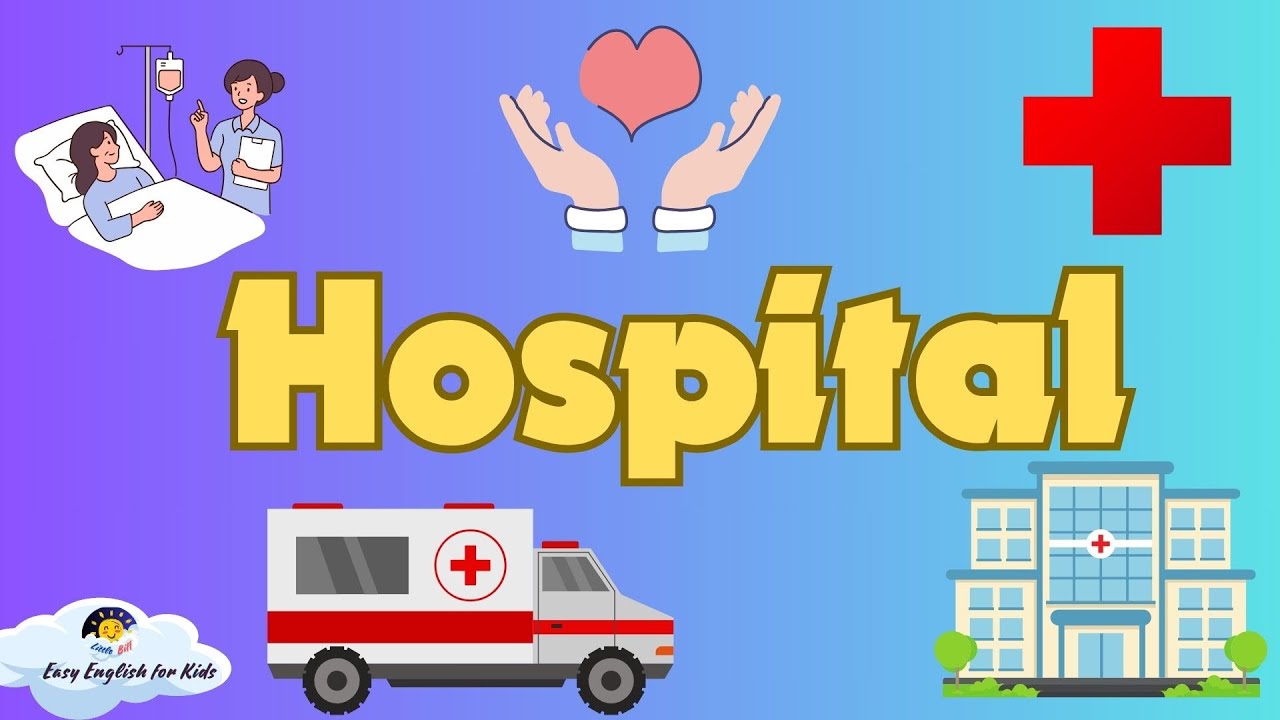Kids vocabulary -Hospital- Easy English for Kids - YouTube
