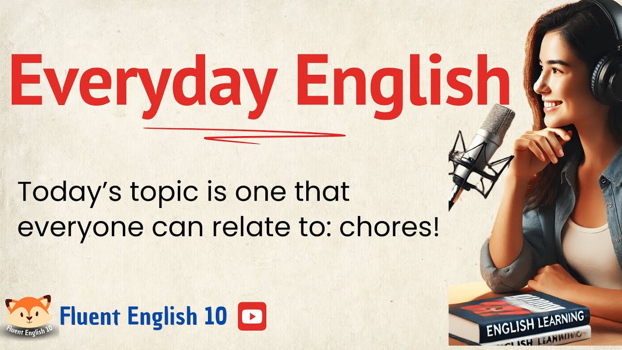 Everyday English: Learn English with PODCASTS | Talking About Chores ...