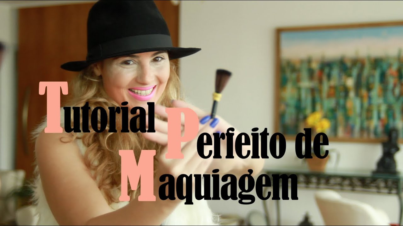 TUTORIAL PERFEITO DE MAQUIAGEM - YouTube