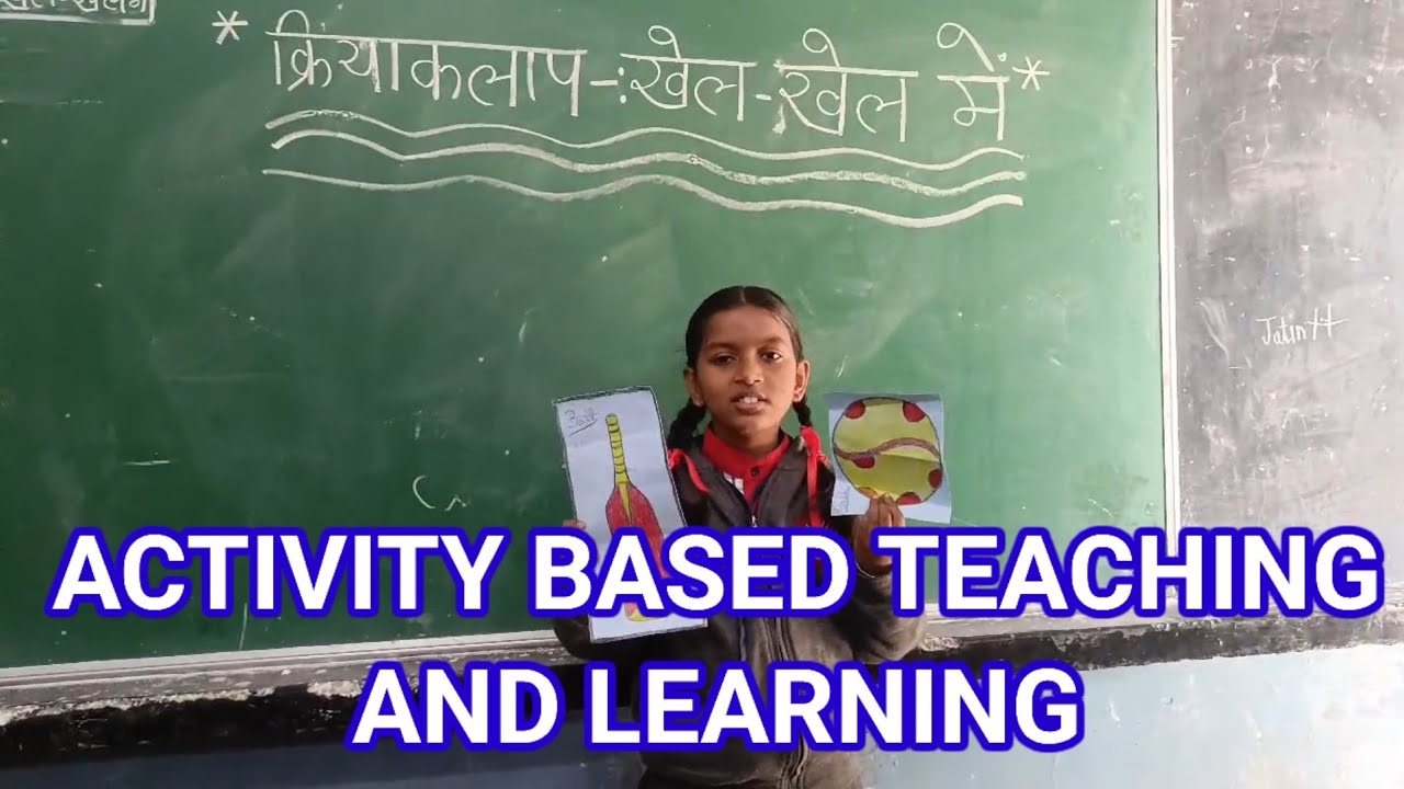 ACTIVITY BASED TEACHING AND LEARNING. खेल-खेल में सीखना। गतिविधि के ...