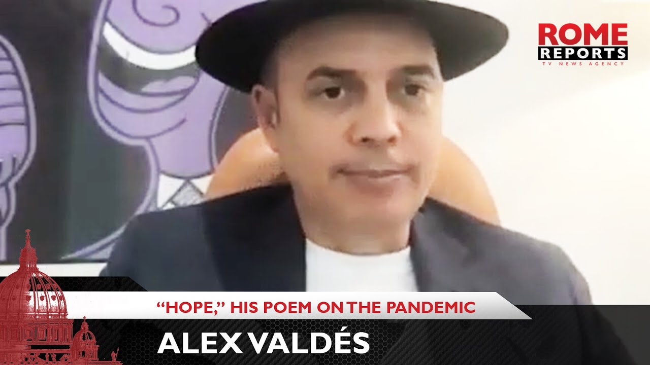 Alexis Valdés recalls his dialogue with the pope over “Hope,” his poem ...