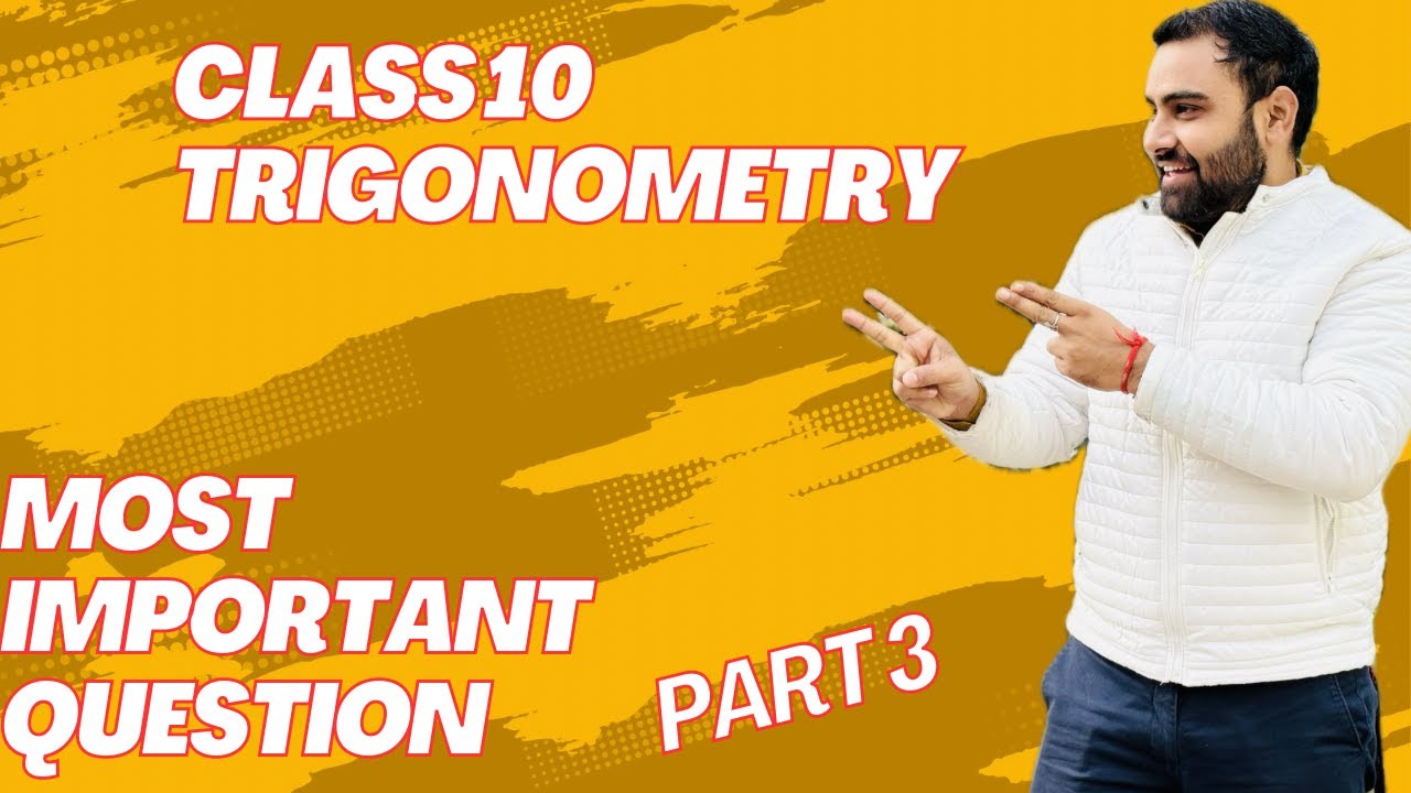 Most Important Trigonometry Questions Ask in 10 Class Board Exam - 2025 ...