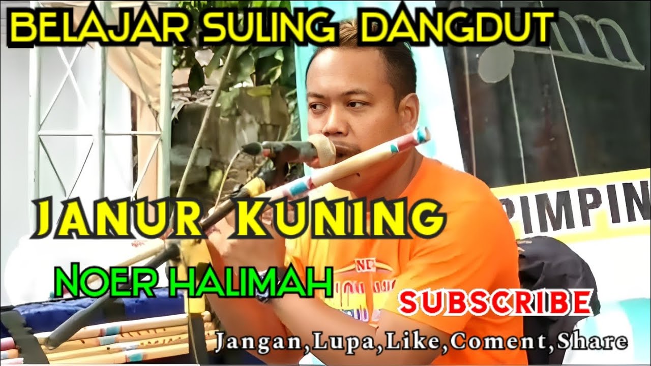 JANUR KUNING (NOER HALIMAH) BELAJAR SULING DANGDUT @SamSuling - YouTube