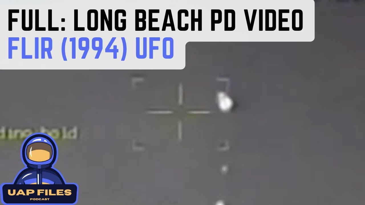 FULL: Long Beach PD Helicopter FLIR UFO Footage (1994) - YouTube