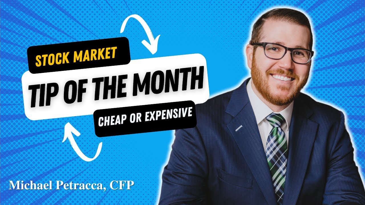 STOCK MARKET: CHEAP OR EXPENSIVE? |TIP OF THE MONTH - YouTube
