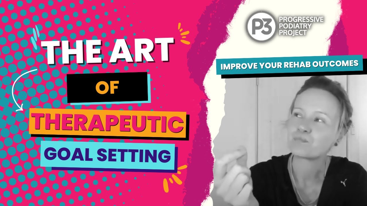 Get Better Rehab Outcomes by Learning the Art of Therapeutic Goal ...