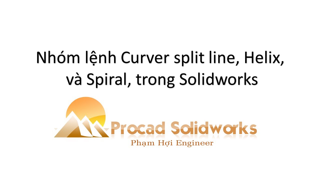 Học Solidworks Bài 26 Nhóm lệnh Curver split line, helix and sprial trong solidworks - YouTube
