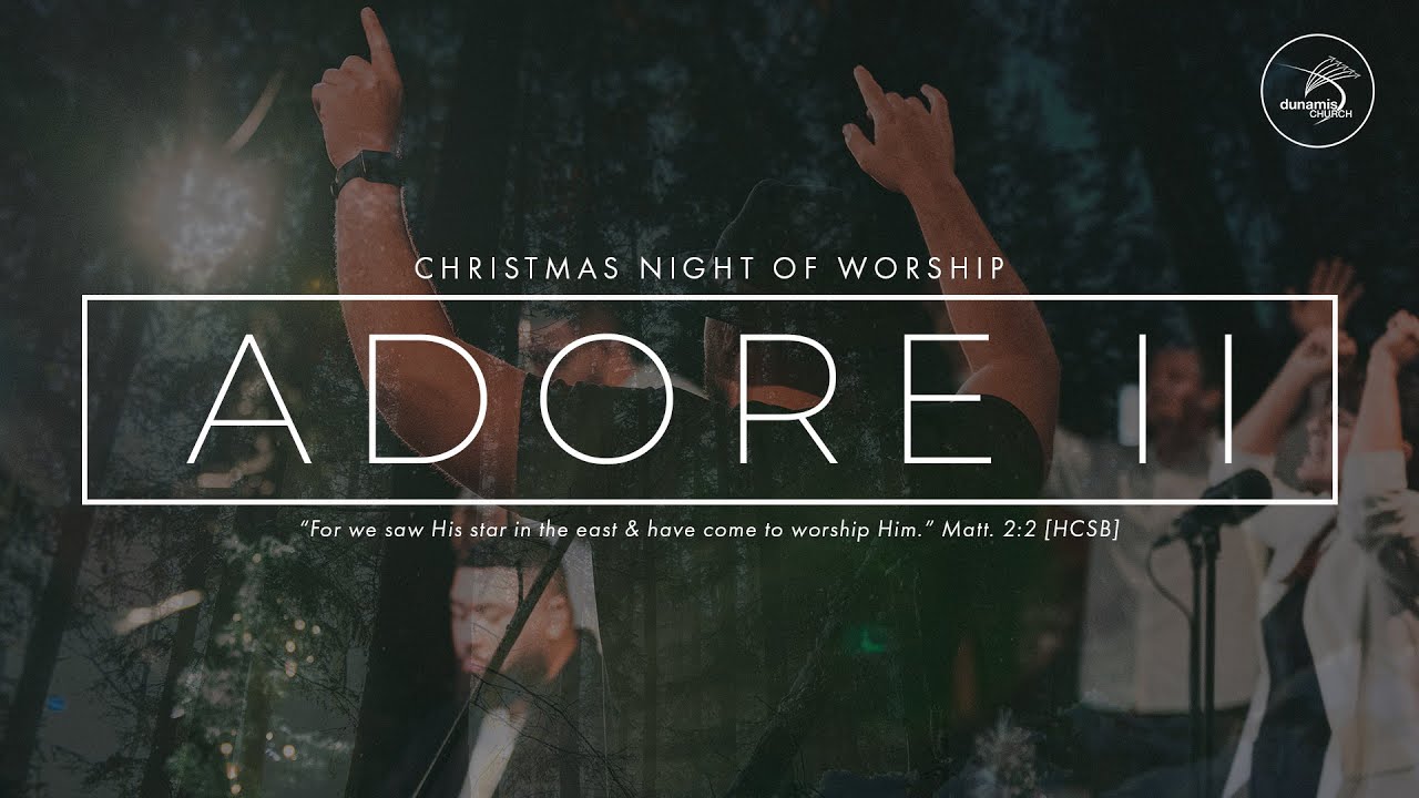 ADORE II // Christmas Night of Worship (feat. Pat Morgan) // 2022 - YouTube