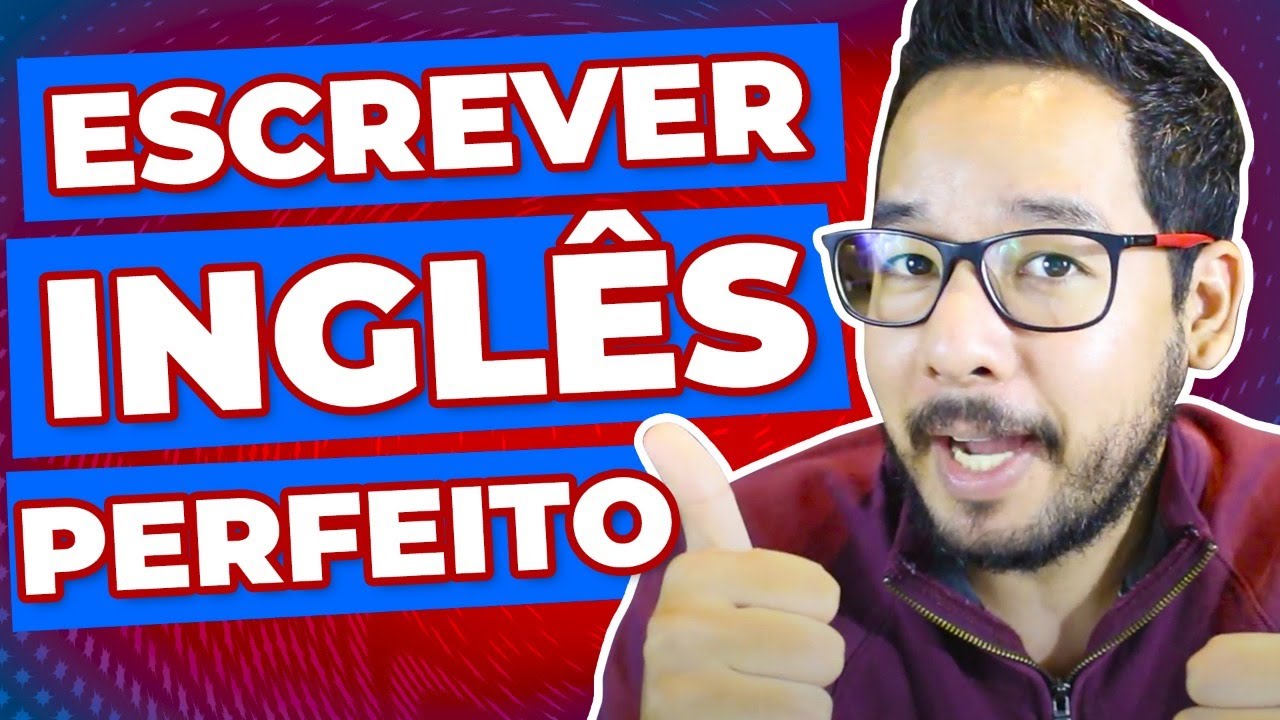 4 FERRAMENTAS PARA APRENDER E ESCREVER EM INGLÊS PERFEITO! - YouTube