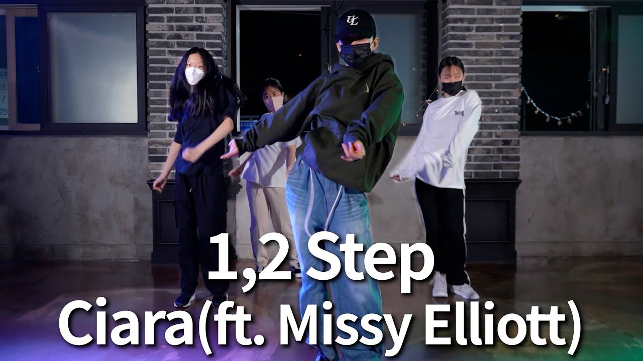 1,2 Step-Ciara(ft. Missy Elliott) choreography by JIYEA [앨리스 댄스 스튜디오 ...