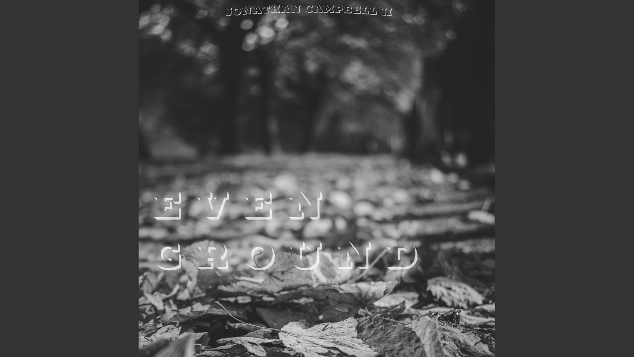 Even Ground - YouTube