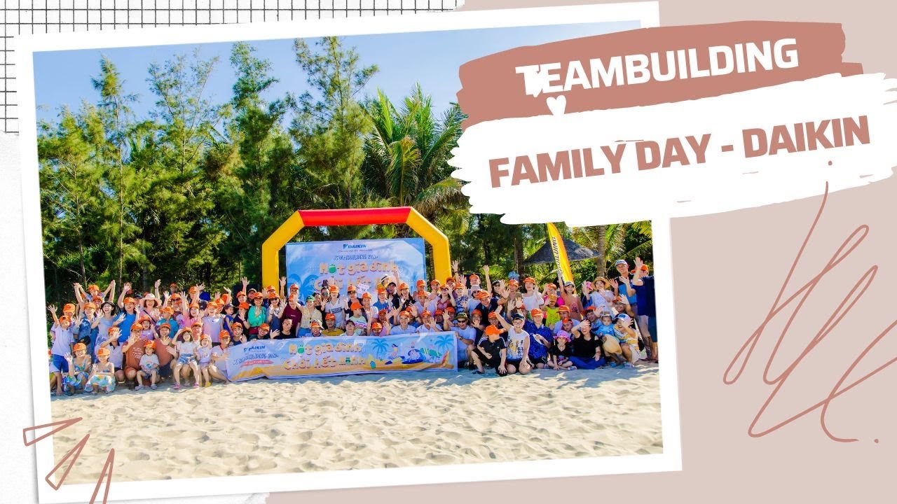 Team Building - Gala Dinner - Daikin Family Day 2022 Hội An [VIET NAM ...