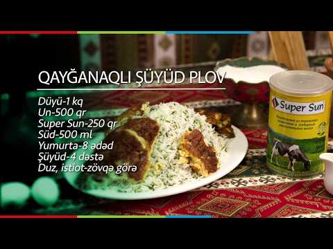 Qayğanaqlı şüyüd plov- SuperSun