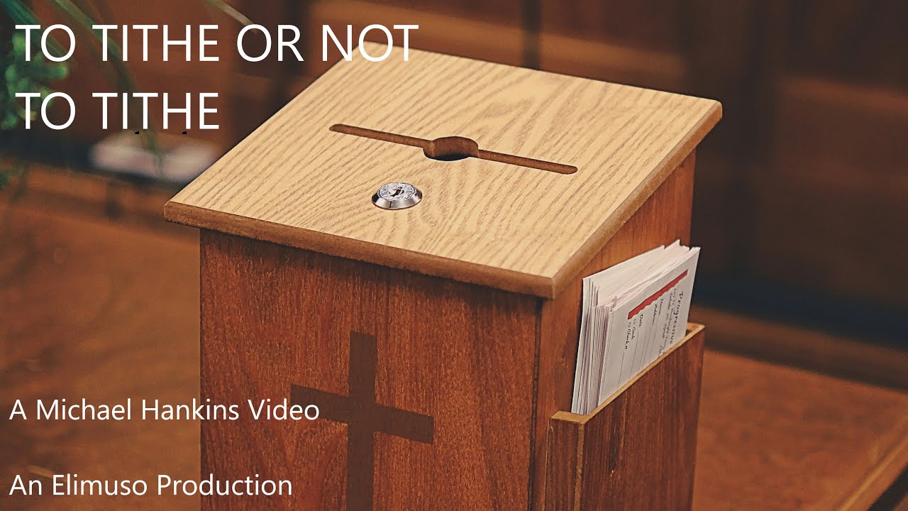 To Tithe or Not to Tithe - YouTube