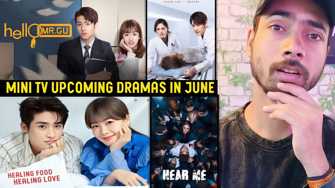 Amazon mini tv Upcoming Dramas In June 2024 || Upcoming Chinese Drama ...