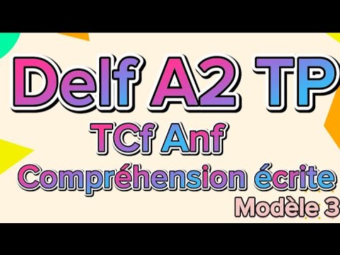 Delf A2 / TCF IRN/ Compréhension écrite/ Modèle 3 - YouTube
