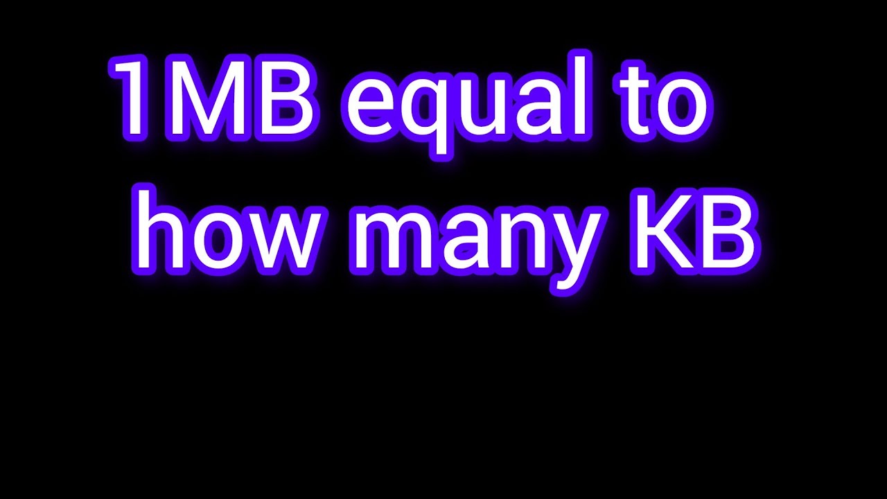 1MB Equal To How Many KB YouTube