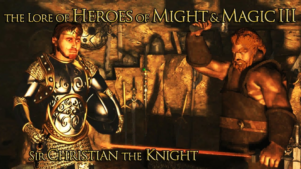 The Lore of Heroes of Might and Magic III - Sir Christian the Knight ...