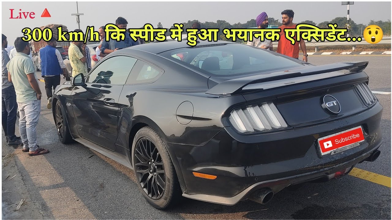 Ford Mustang GT Accident On Purvanchal expressway - YouTube