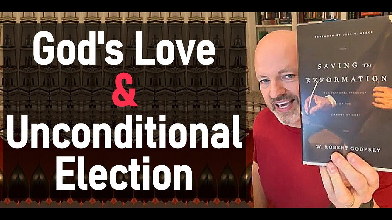 God's Love and Unconditional Election - Pastor Patrick Hines Podcast - YouTube