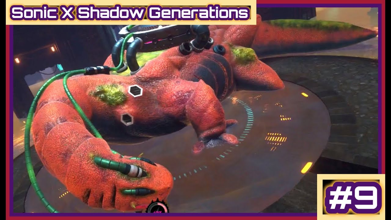 Sonic X Shadow Generations Playthrough - Part 9: [Supporting Me] # ...