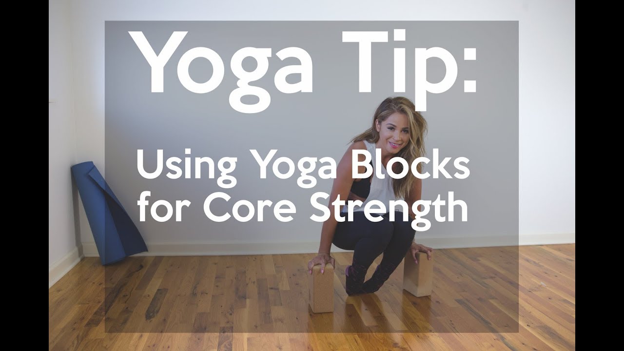 Yoga Tip: Using Yoga Blocks for Core Strength - YouTube