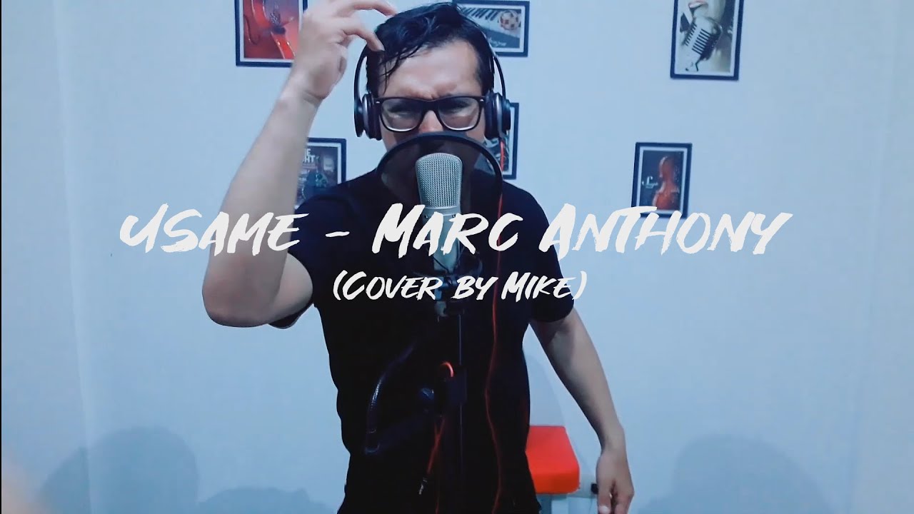 Úsame - Marc Anthony (Cover by Mike) - YouTube