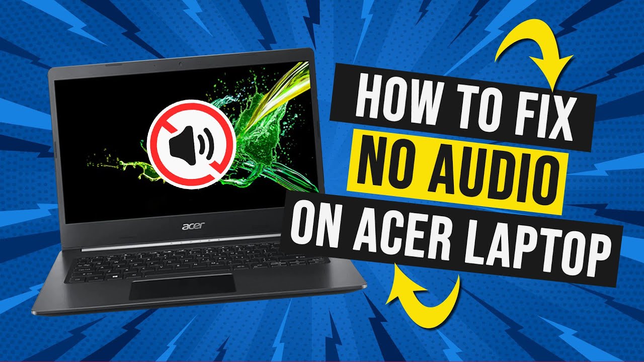 Tutorial: Quick Fix No Audio on an Acer Laptop - YouTube